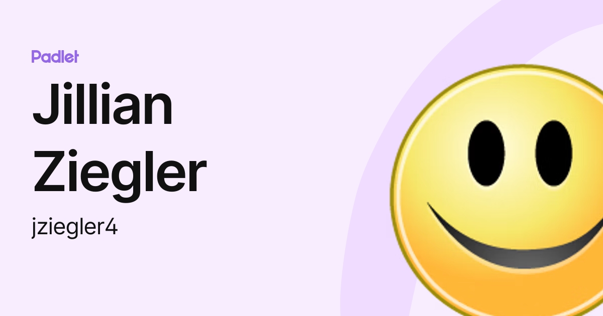 Jillian Ziegler (jziegler4) profile | Padlet