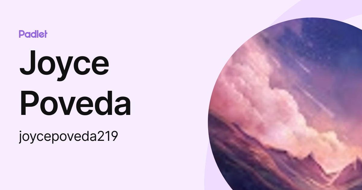 Joyce Poveda (joycepoveda219) profile | Padlet