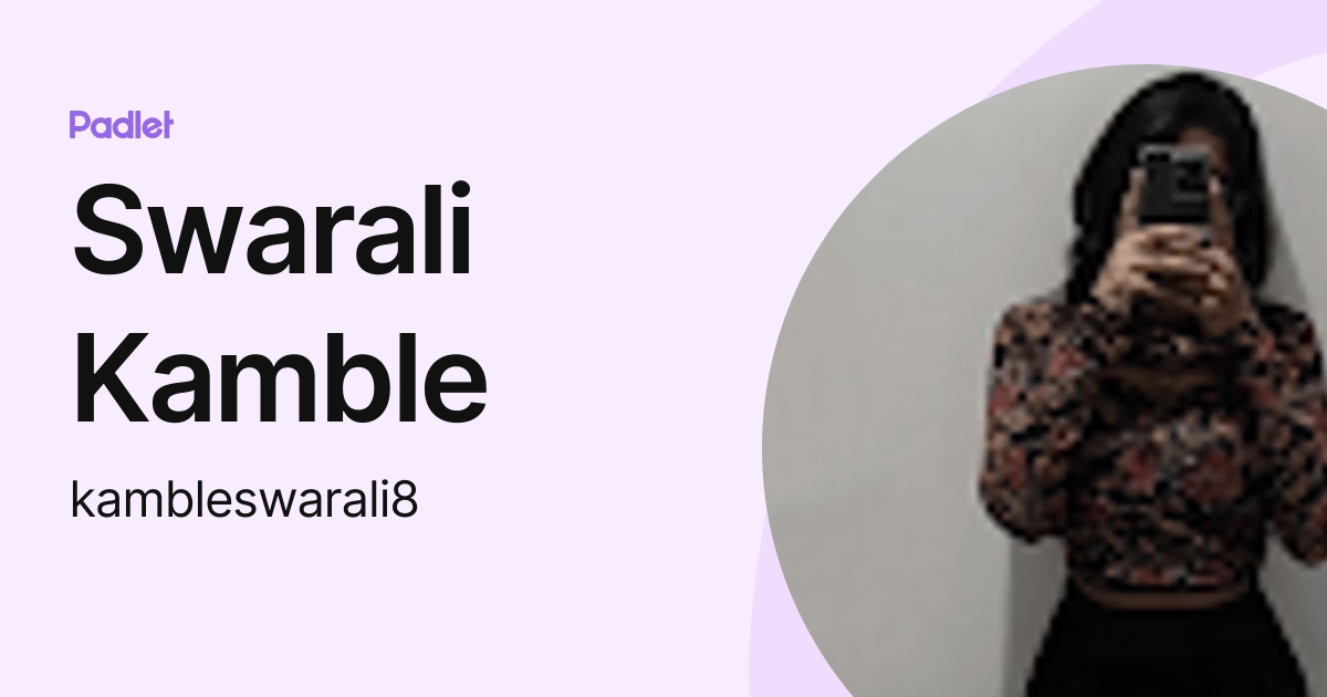 Swarali Kamble (kambleswarali8) profile | Padlet