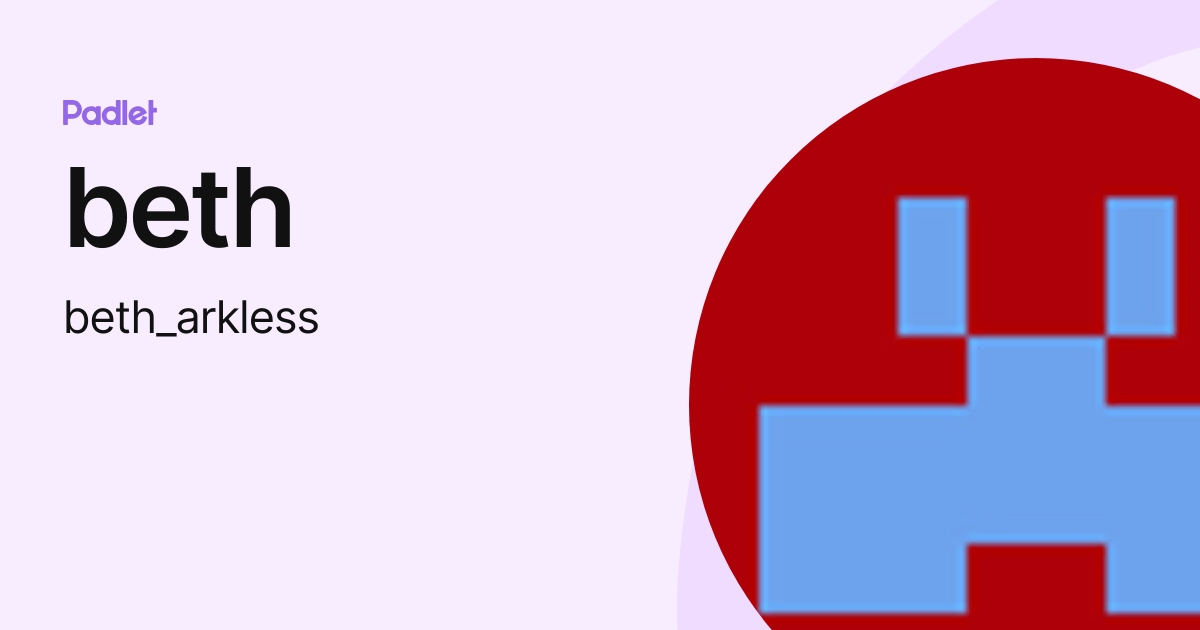 beth (beth_arkless) profile | Padlet