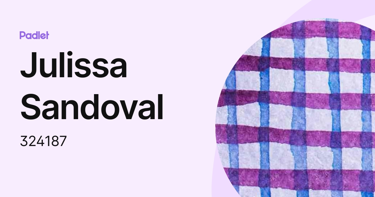 Julissa Sandoval (324187) profile | Padlet