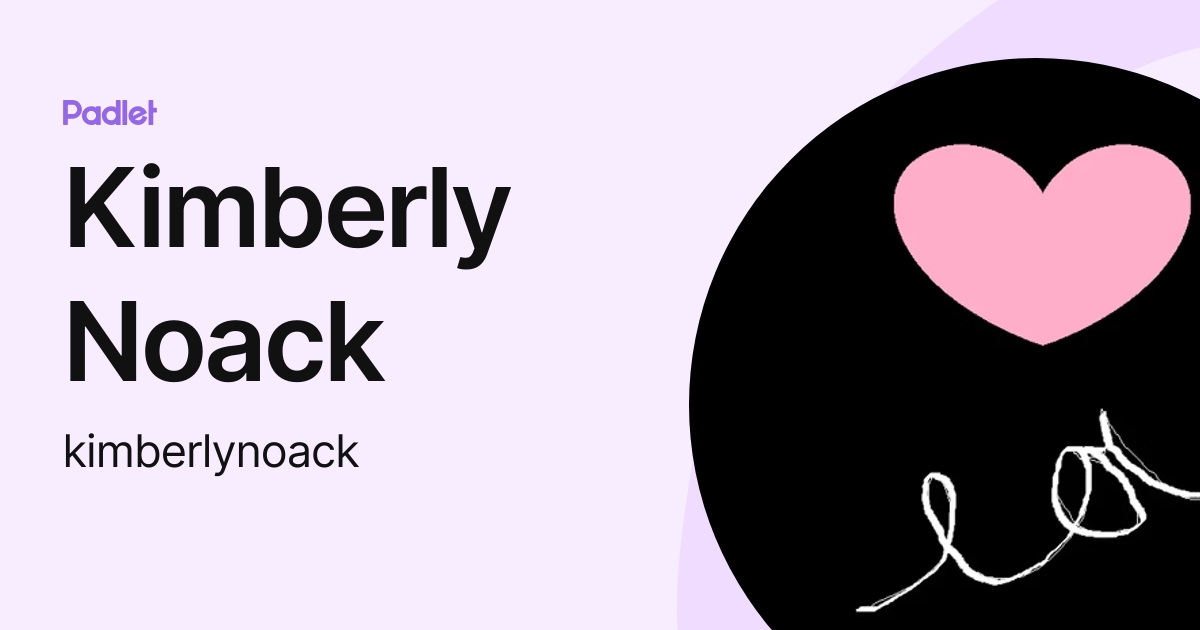 Kimberly Noack (kimberlynoack) profile | Padlet