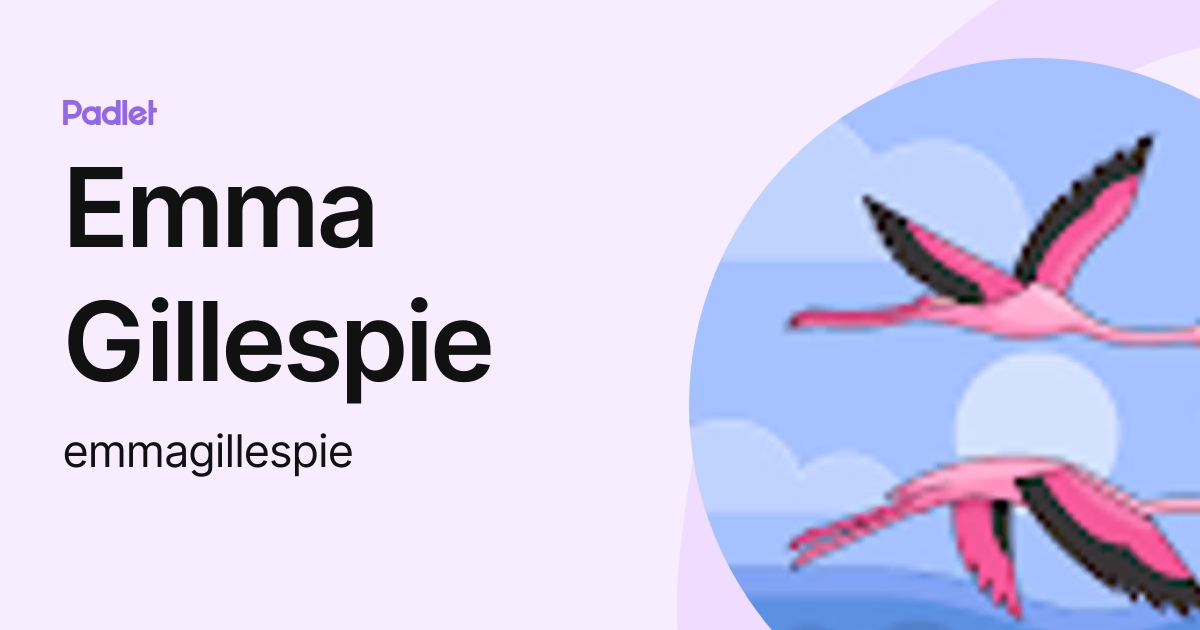 Emma Gillespie (emmagillespie) profile | Padlet