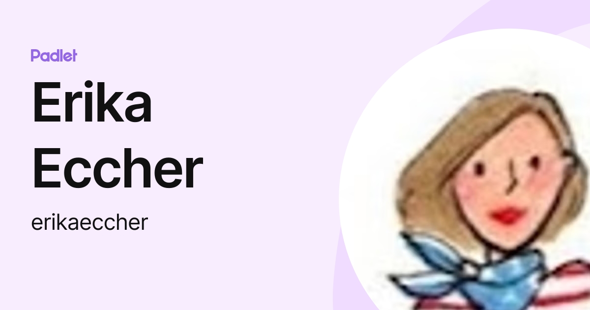 Erika Eccher (erikaeccher) profile | Padlet