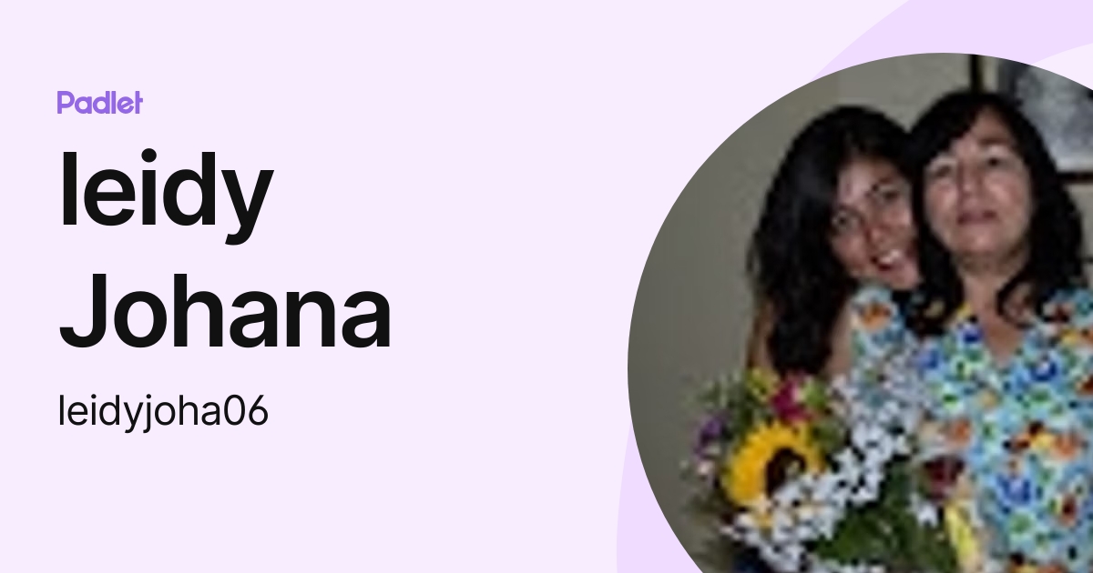leidy Johana (leidyjoha06) profile | Padlet