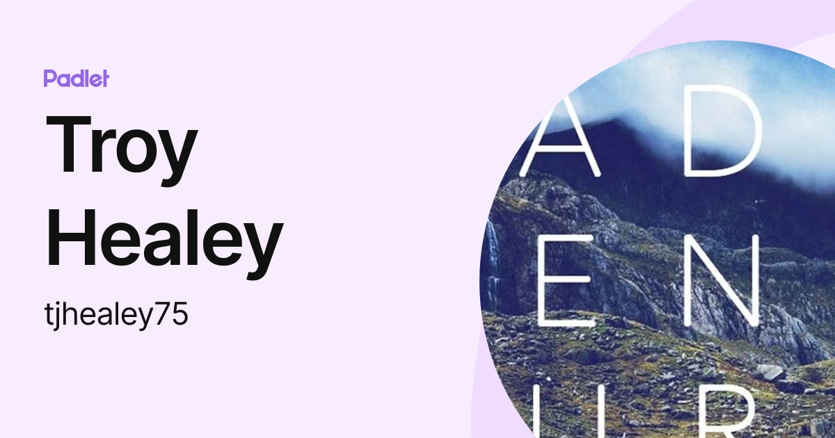 Troy Healey (tjhealey75) profile | Padlet