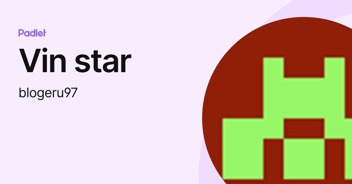 Vin star (blogeru97) profile | Padlet
