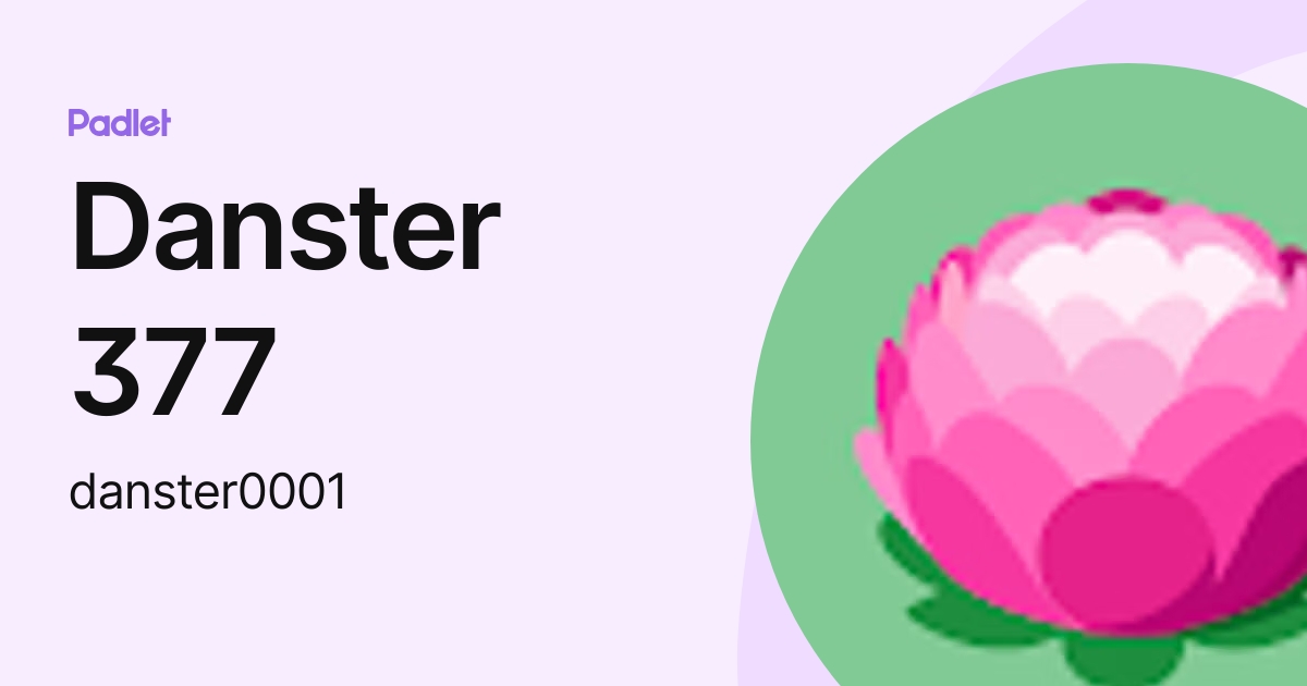 Danster 377 (danster0001) profile | Padlet