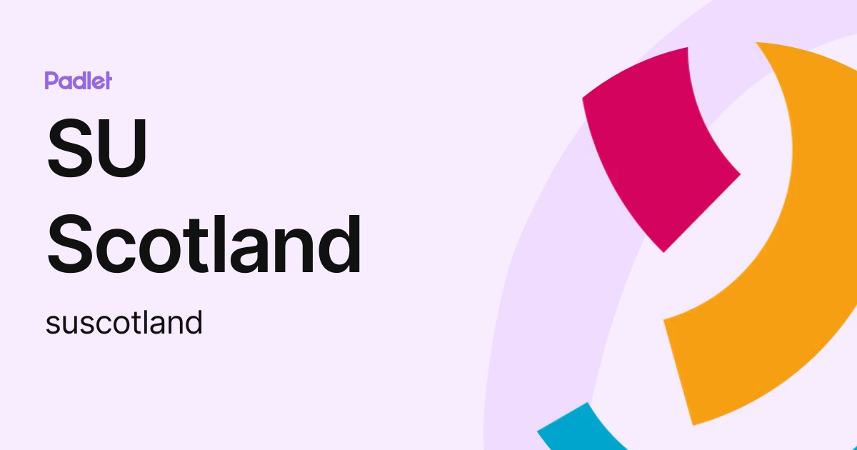 SU Scotland (suscotland) profile | Padlet