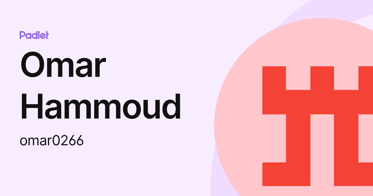 Omar Hammoud (omar0266) profile | Padlet