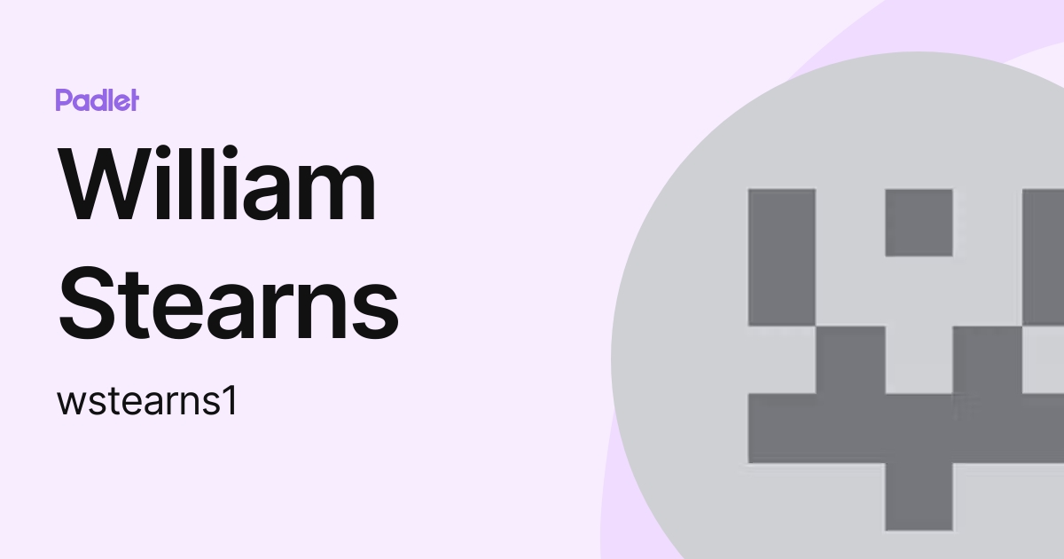 William Stearns (wstearns1) profile | Padlet