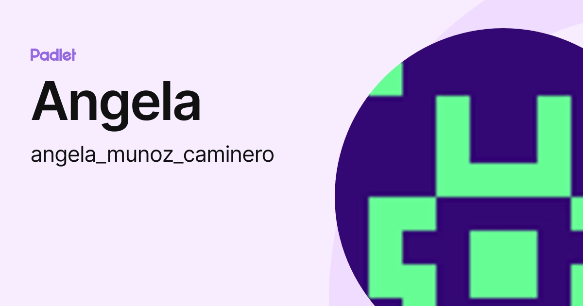 Angela (angela_munoz_caminero) profile | Padlet