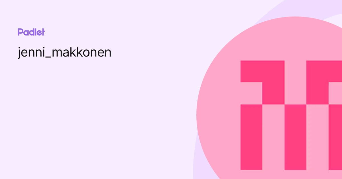 jenni_makkonen profile | Padlet