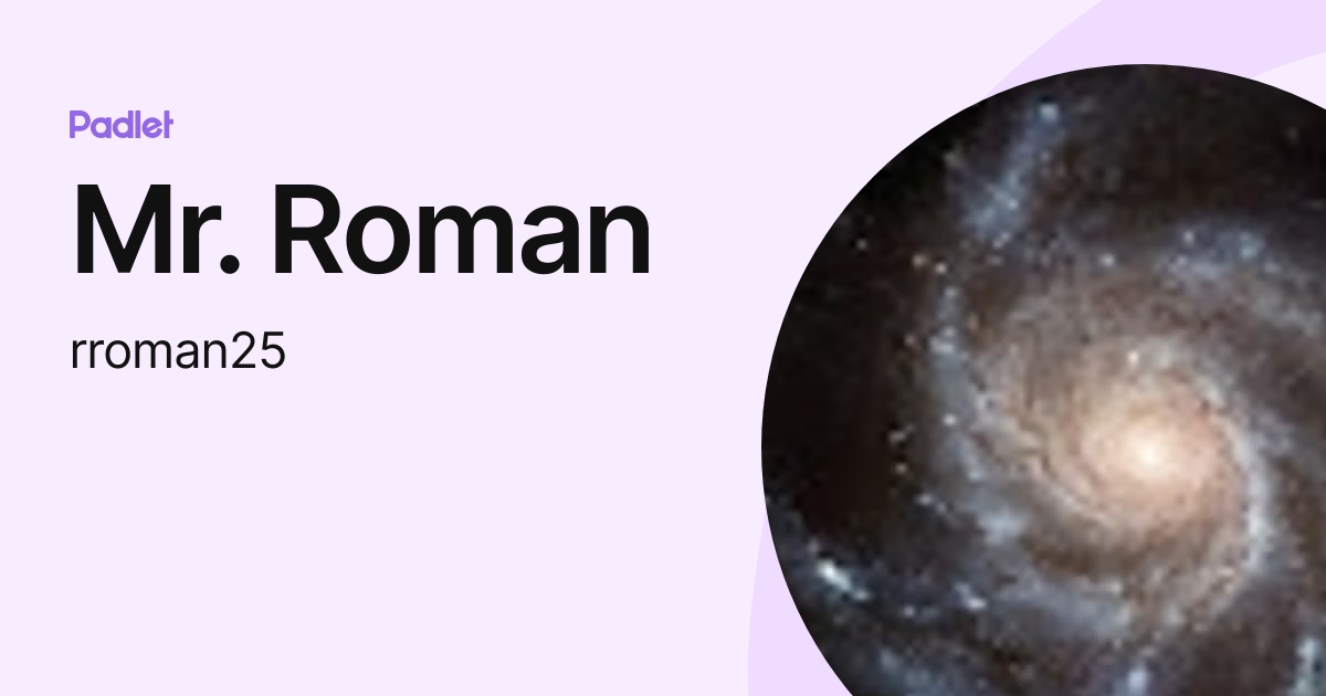 Mr. Roman (rroman25) profile | Padlet