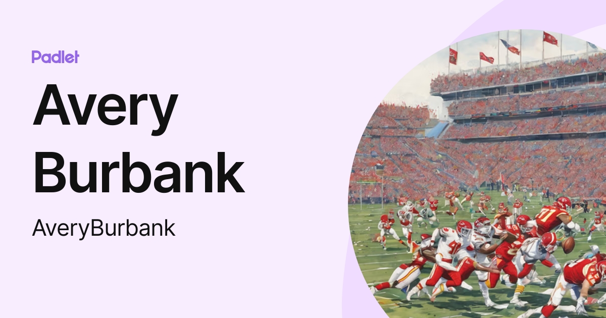 Avery Burbank (AveryBurbank) profile | Padlet