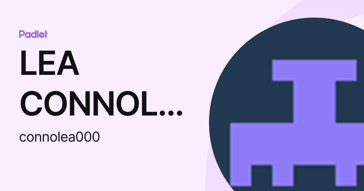 LEA CONNOLLY (connolea000) profile | Padlet