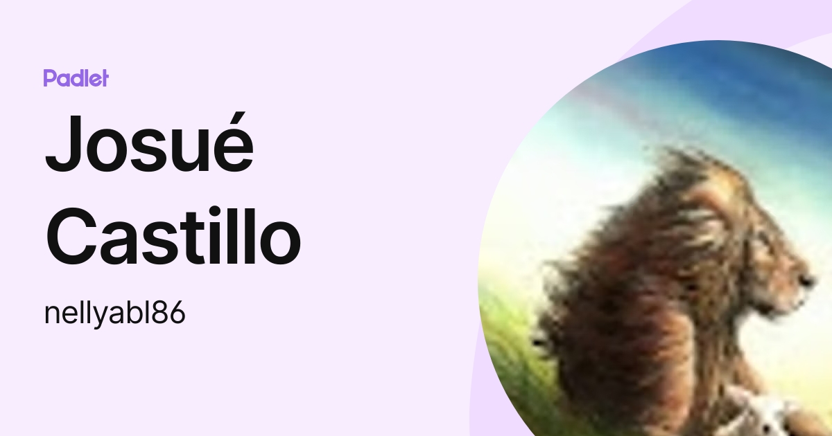 Josué Castillo (nellyabl86) profile | Padlet