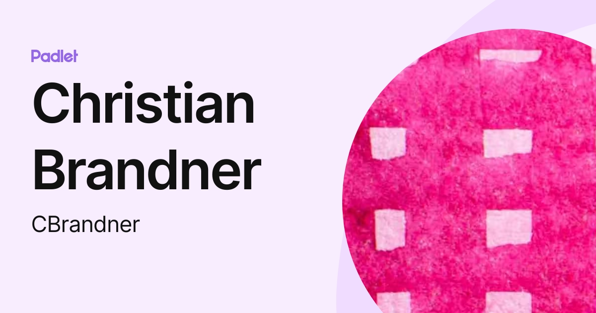 Christian Brandner (CBrandner) profile | Padlet