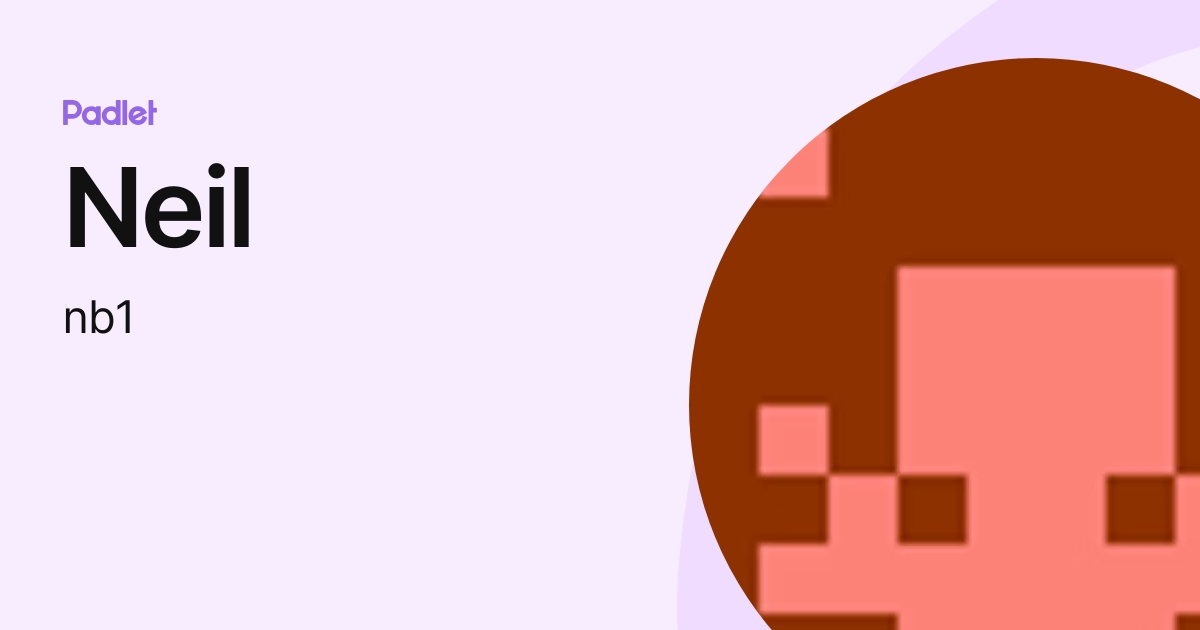 Neil (nb1) profile | Padlet