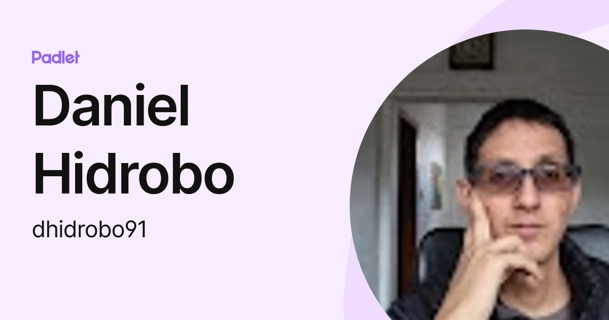 Daniel Hidrobo (dhidrobo91) profile | Padlet