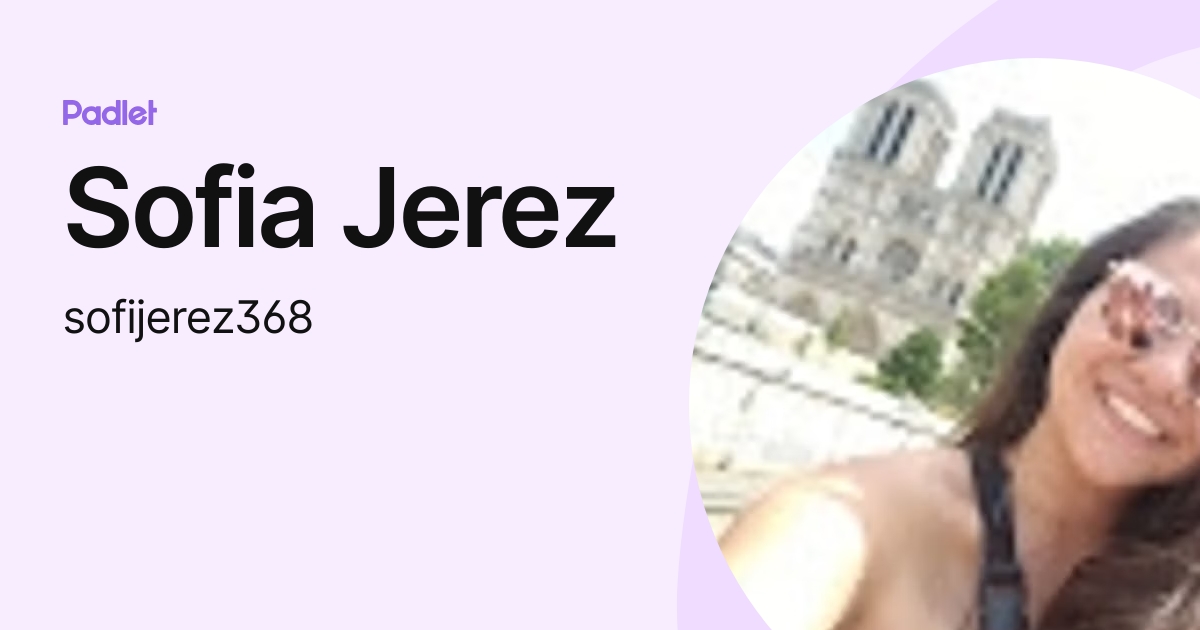 Sofia Jerez (sofijerez368) profile | Padlet