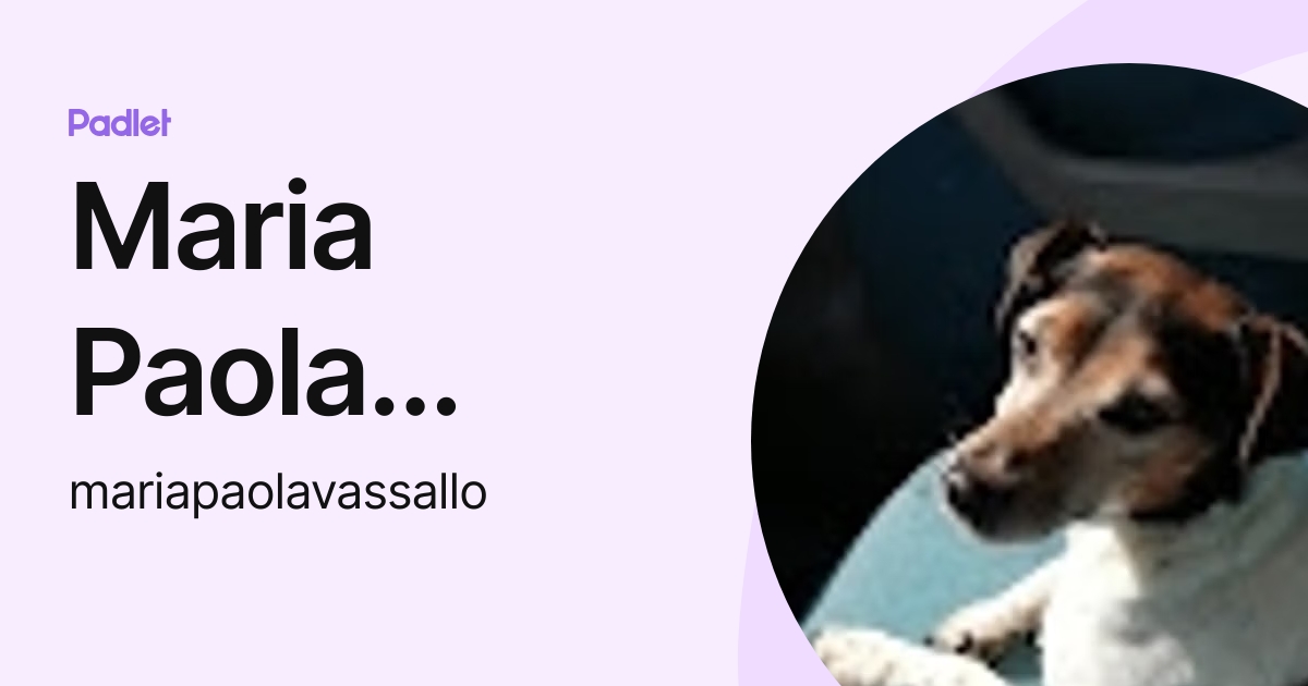 Maria Paola Vassallo (mariapaolavassallo) profile | Padlet