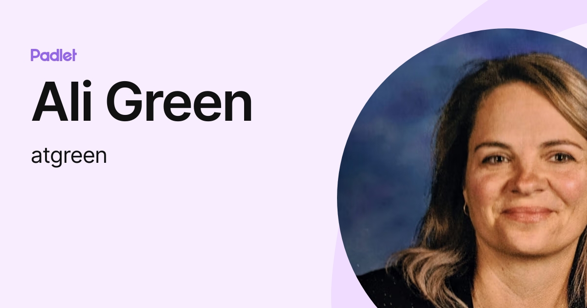Ali Green (atgreen) profile | Padlet