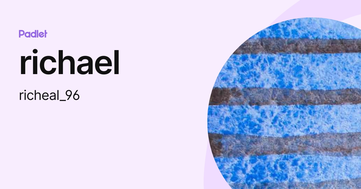 richael (richeal_96) profile | Padlet