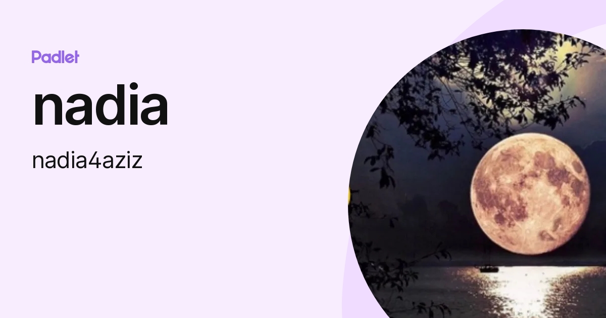 nadia (nadia4aziz) profile | Padlet