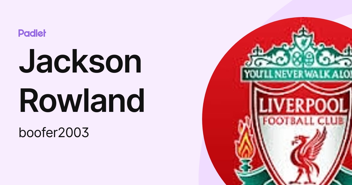 Jackson Rowland (boofer2003) profile | Padlet