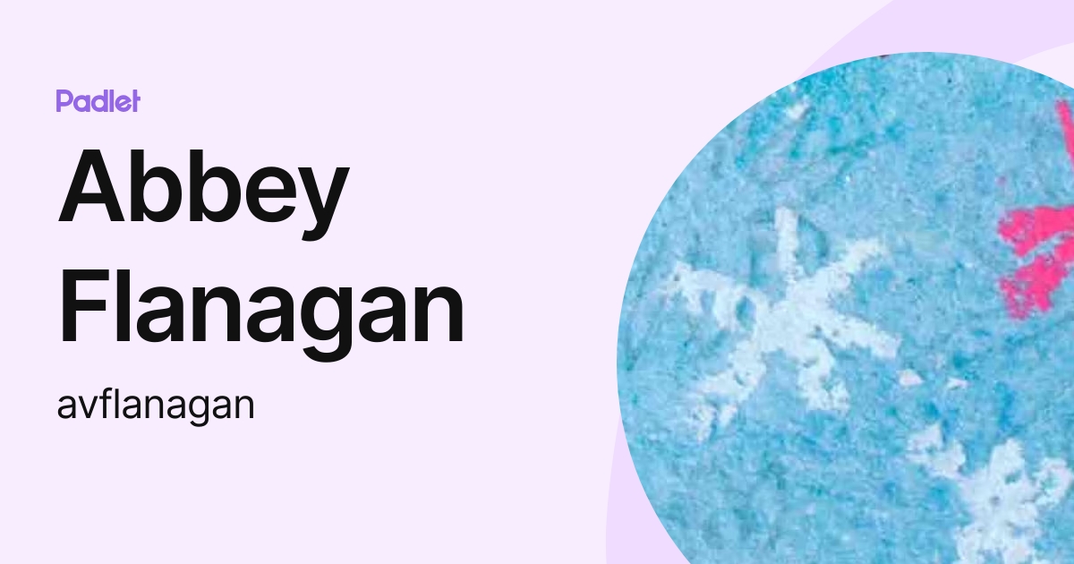 Abbey Flanagan (avflanagan) profile | Padlet