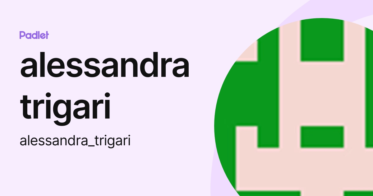 alessandra trigari (alessandra_trigari) profile | Padlet