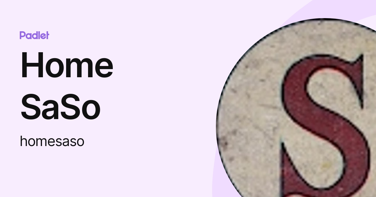 Home SaSo (homesaso) profile | Padlet