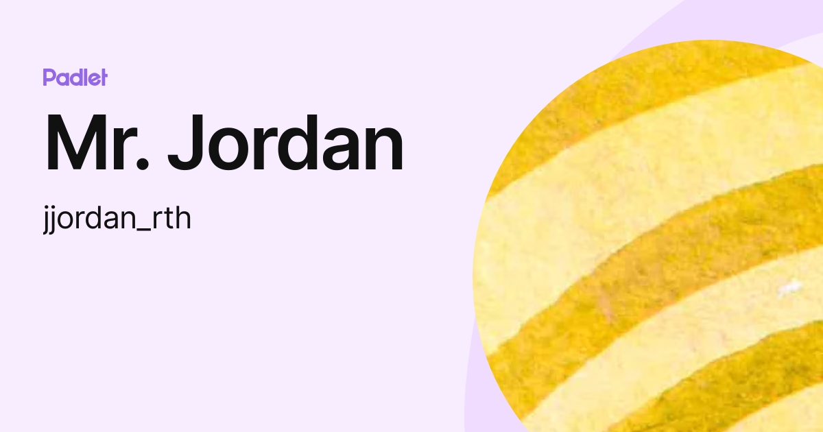 Mr. Jordan (jjordan_rth) profile | Padlet