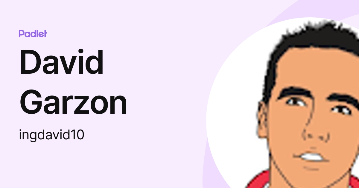 David Garzon (ingdavid10) perfil | Padlet