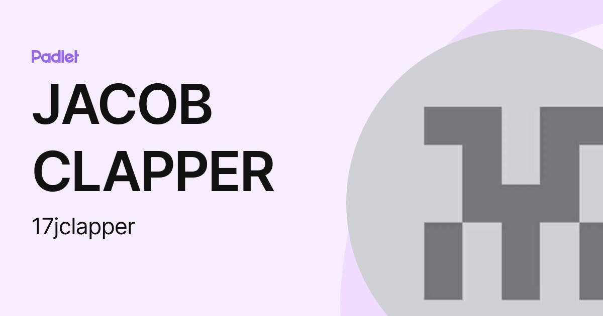 JACOB CLAPPER (17jclapper) profile | Padlet