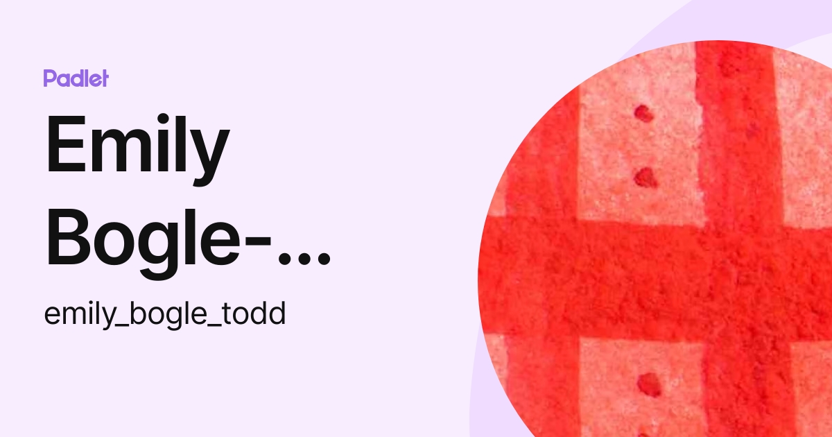 Emily Bogle-Todd (emily_bogle_todd) profile | Padlet