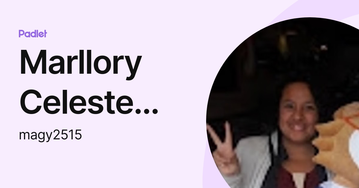 Marllory Celeste Reyes Tello (magy2515) profile | Padlet