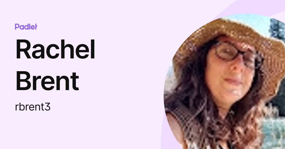 Rachel Brent (rbrent3) profile | Padlet
