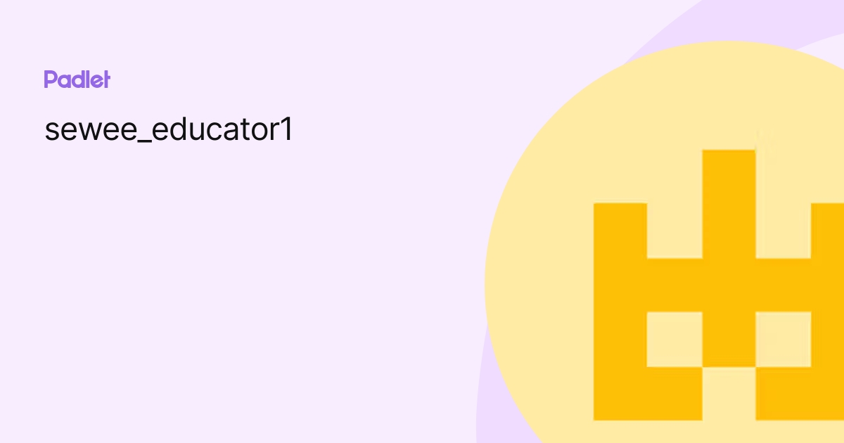 sewee_educator1 profile | Padlet