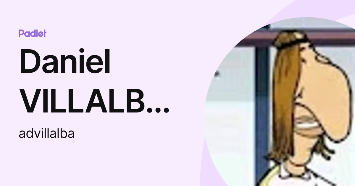 Daniel VILLALBA ALCAYA (advillalba) profile | Padlet