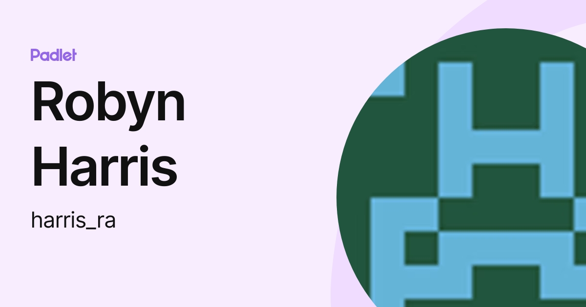 Robyn Harris (harris_ra) profile | Padlet