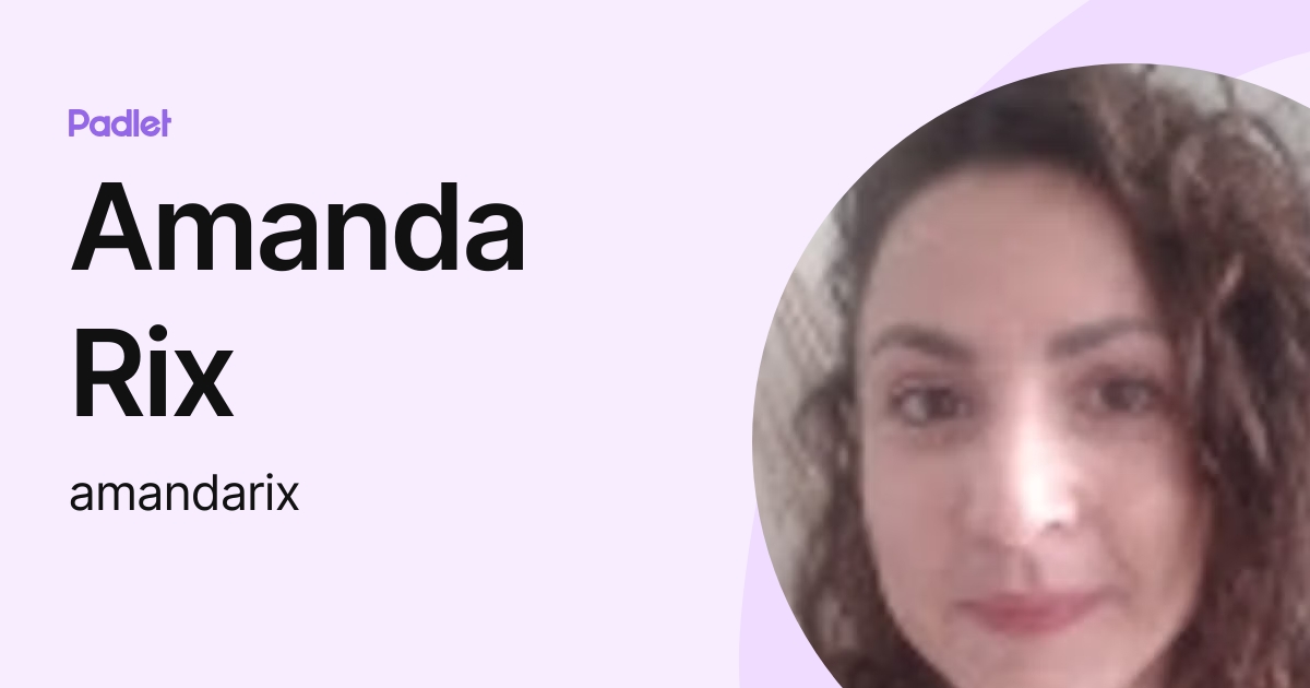 Amanda Rix (amandarix) profile | Padlet