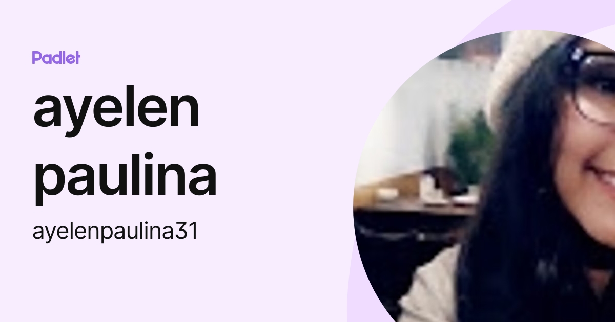 ayelen paulina (ayelenpaulina31) profile | Padlet