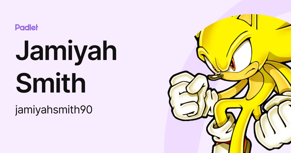 Jamiyah Smith (jamiyahsmith90) profile | Padlet