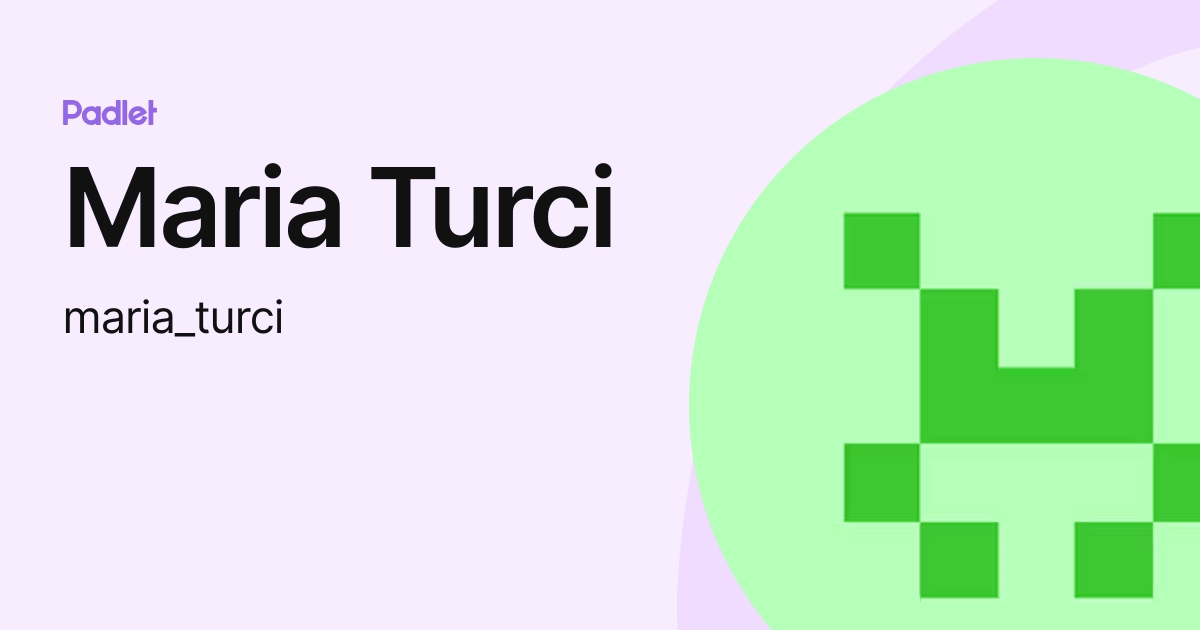 Maria Turci (maria_turci) profile | Padlet