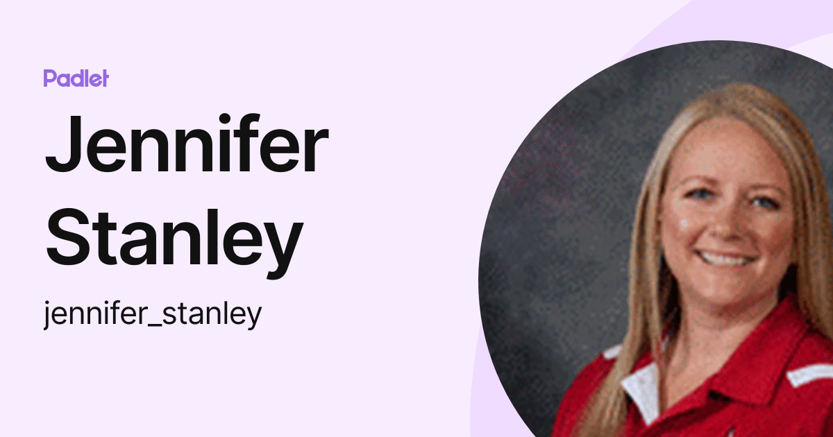 Jennifer Stanley (jennifer_stanley) profile | Padlet