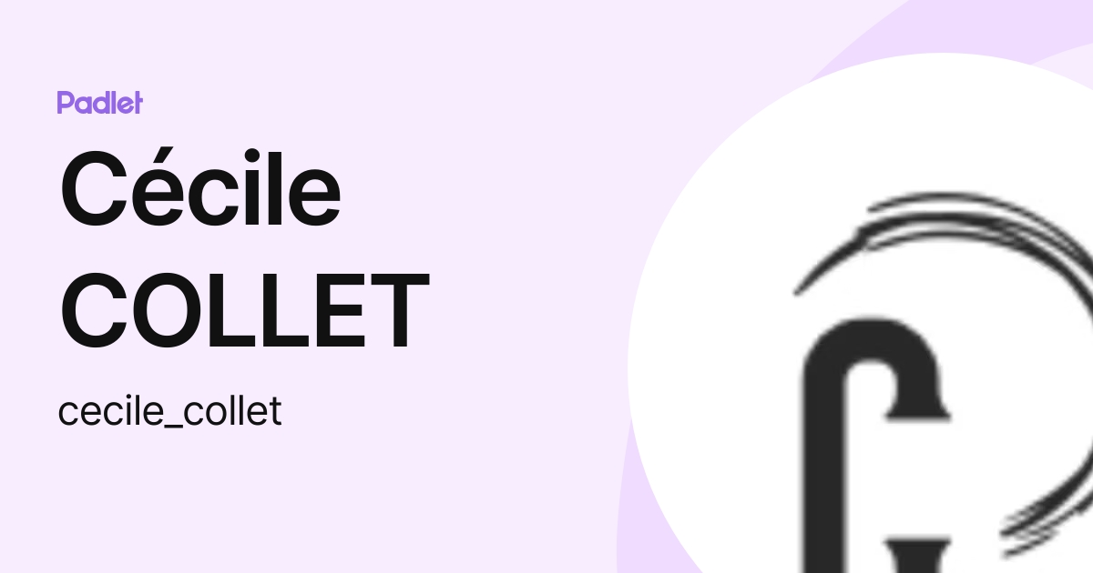 Cécile COLLET (cecile_collet) profile | Padlet