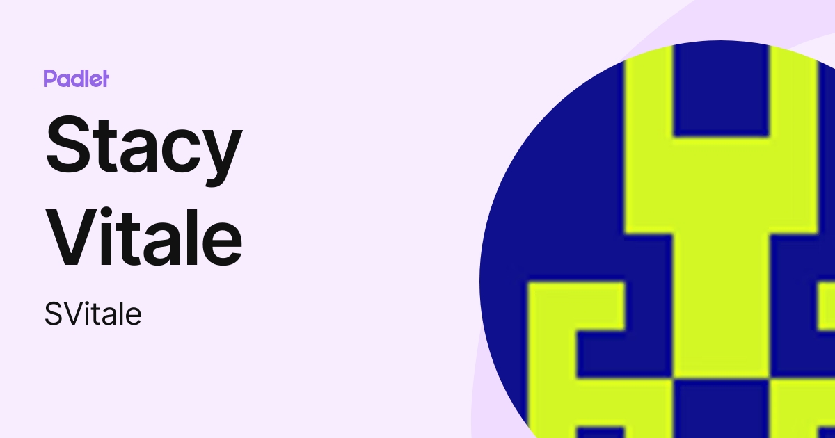 Stacy Vitale (SVitale) profile | Padlet