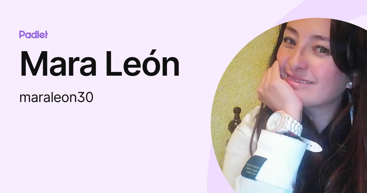 Mara León (maraleon30) profile | Padlet